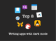 8 Writing And Note Apps With Dark Mode | Night Eye
