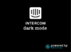 Intercom Dark Mode - Enable It For Your Support Team | Night Eye