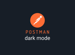 How To Enable Postman Dark Mode | Night Eye