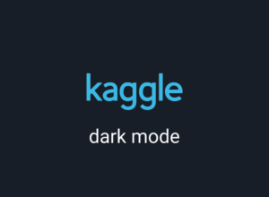 How To Enable Kaggle Dark Mode | Night Eye